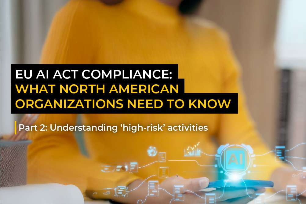 EU AI Act compliance part 2: Understanding ‘high-risk’ activities